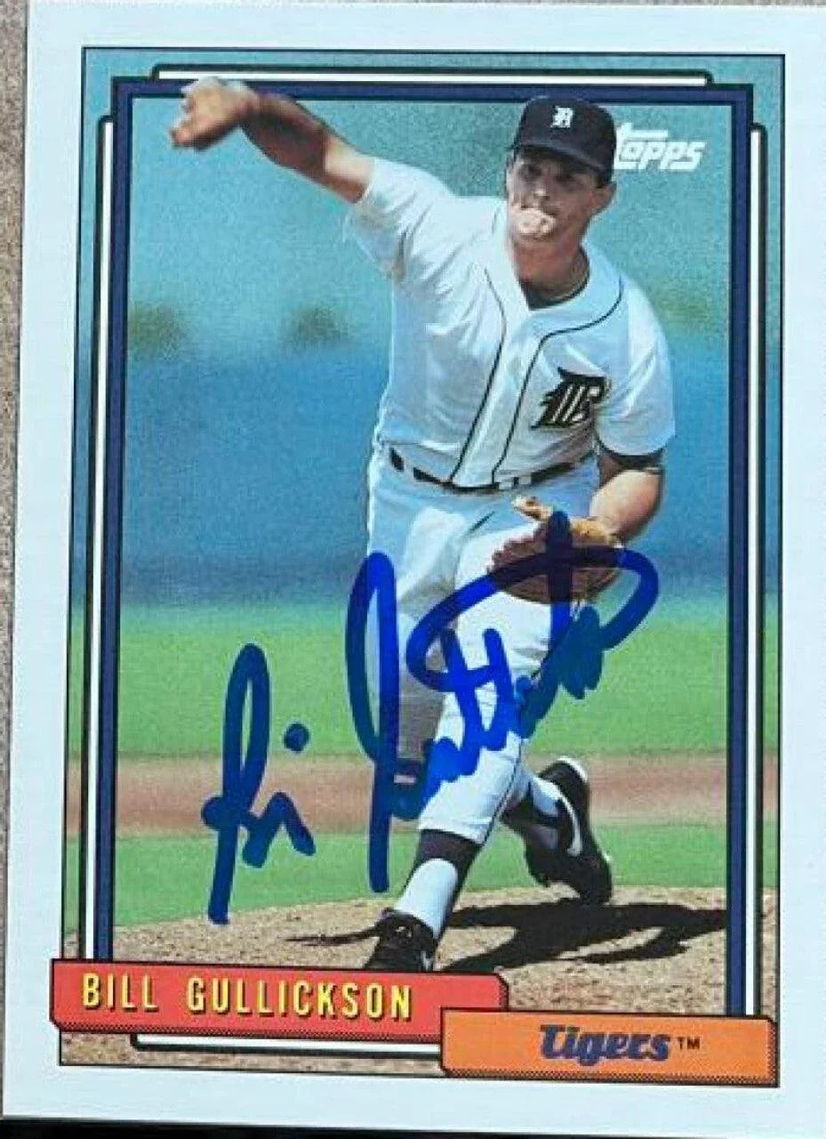 Bill Gullickson Signed 1992 Topps Baseball Card - Detroit Tigers