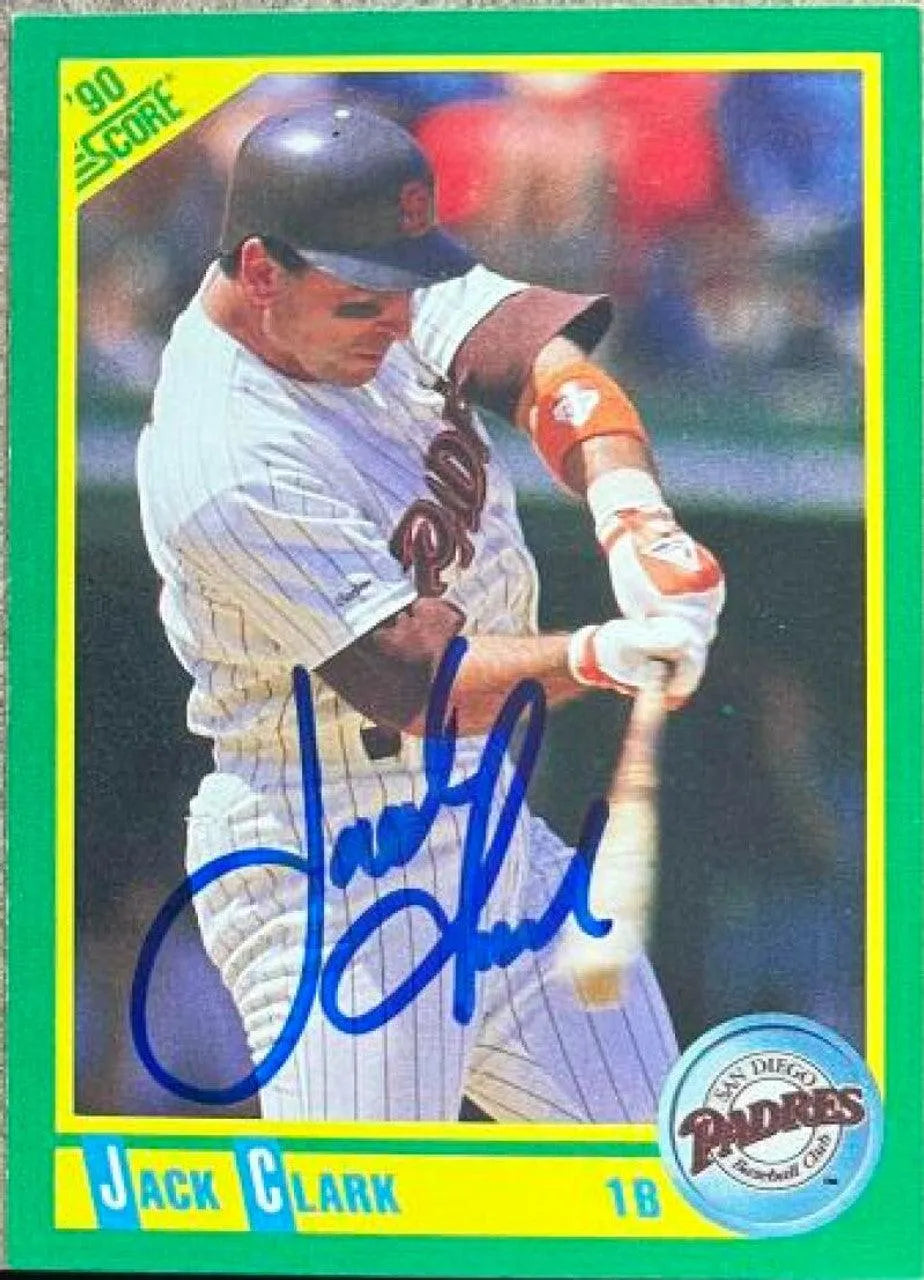 Jack Clark Signed 1990 Score Baseball Card - San Diego Padres