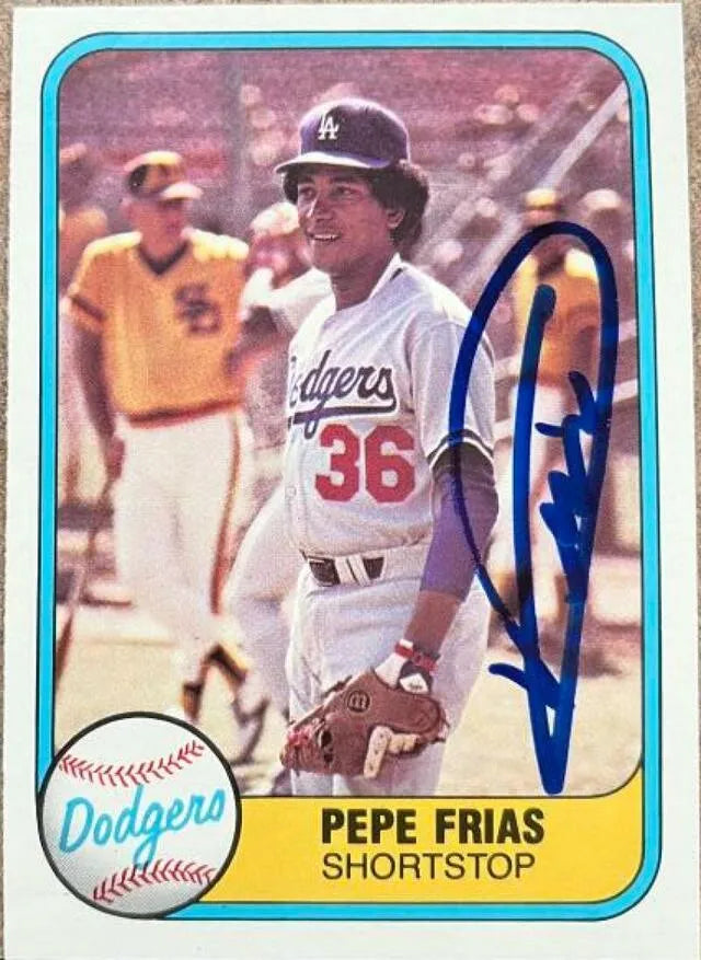 Pepe Frias Signed 1981 Fleer Baseball Card - Los Angeles Dodgers
